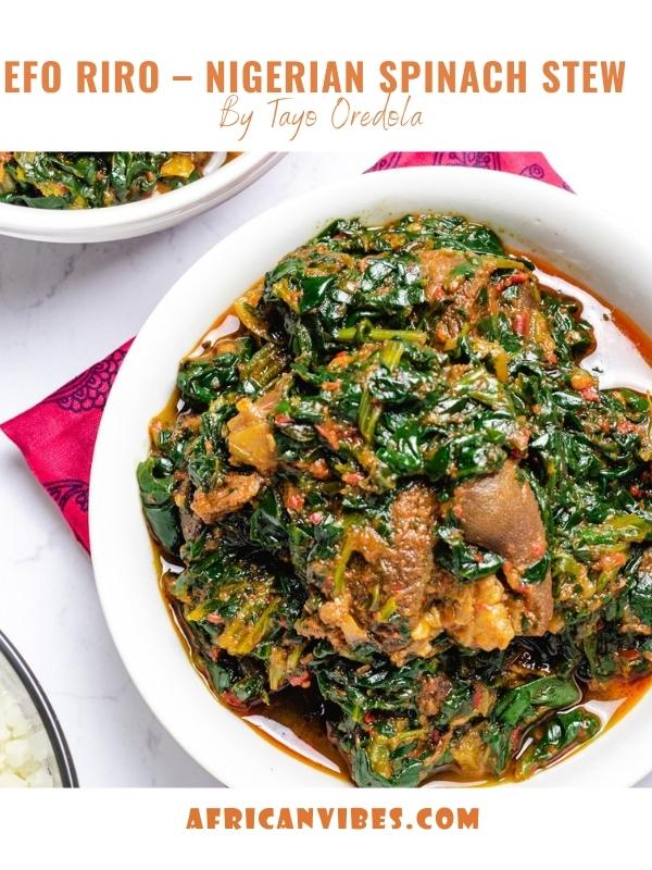 Efo Riro – Nigerian Spinach Stew By Tayo Oredola - African Vibes