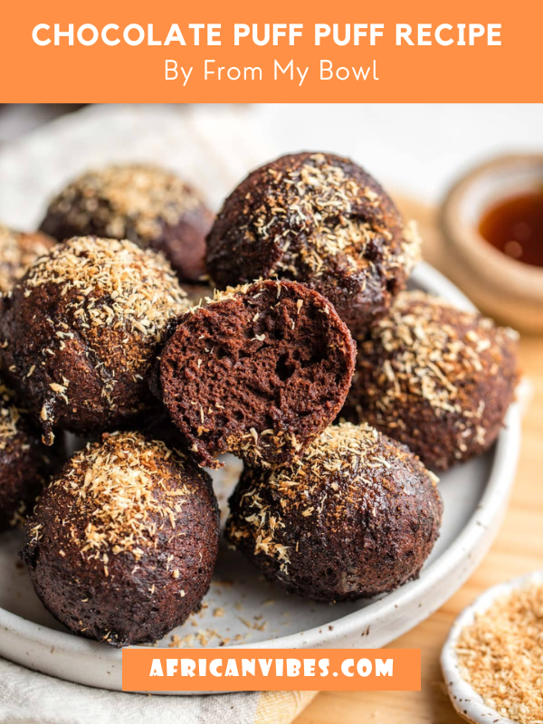 Chocolate Puff Puff Recipe By From My Bowl - African Vibes