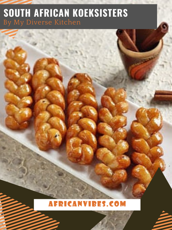 South African Koeksisters By My Diverse Kitchen - African Vibes Recipes