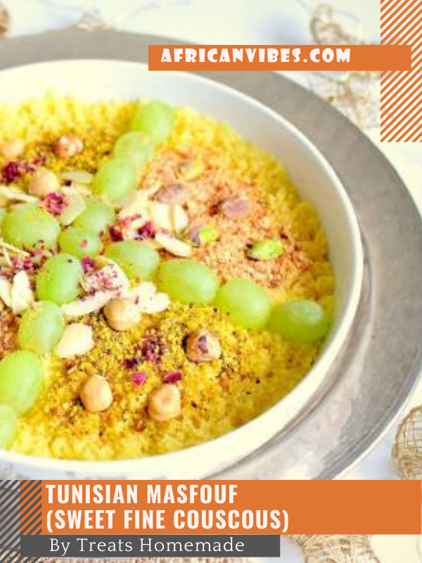 Tunisian Masfouf(Sweet Fine Couscous) By Treats Homemade - African Vibes