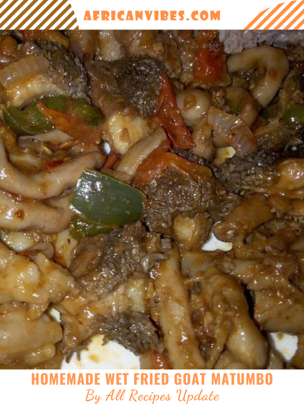 Homemade Wet Fried Goat Matumbo By All Recipes Update - African Vibes