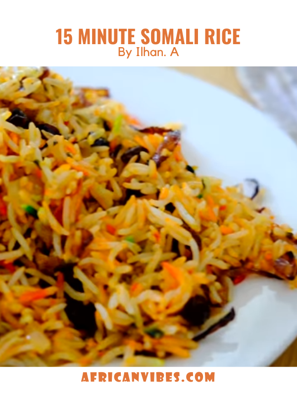 15 Minute Somali Rice By Ilhan. A - African Vibes