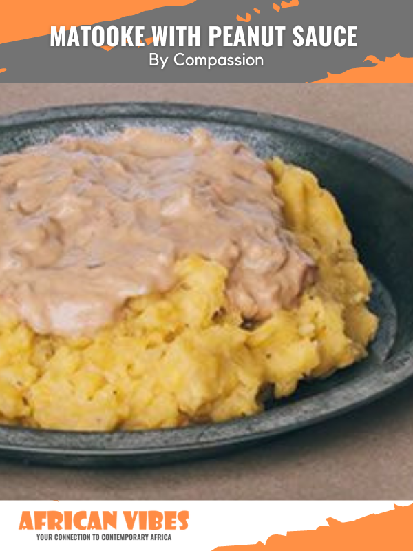 Peanut Sauce With Matooke - African Vibes