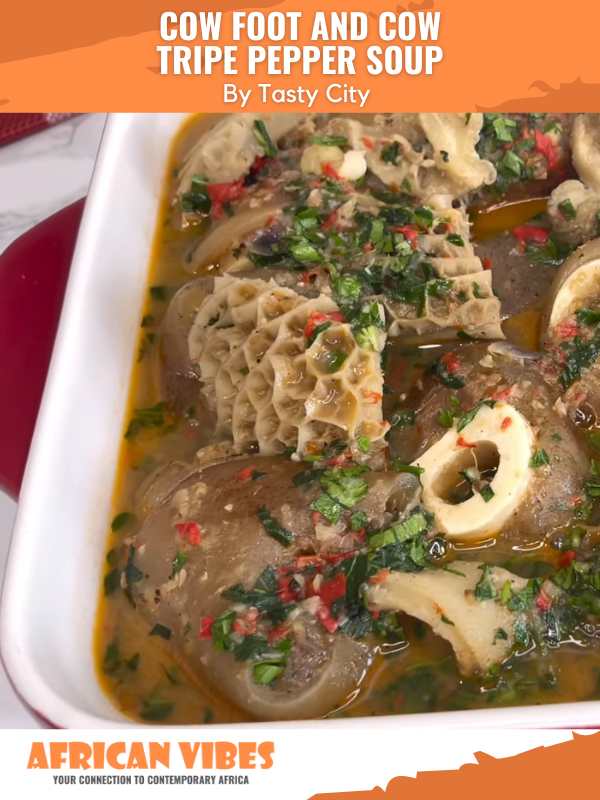Cow foot And Cow Tripe Pepper Soup By Tasty City - African Vibes