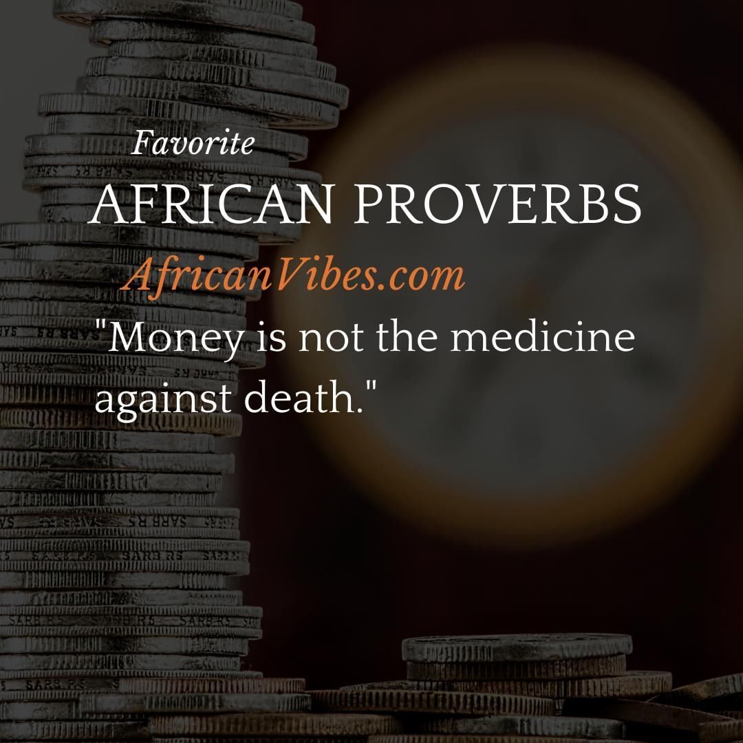 African Proverbs: Powerful Words of Wisdom From The Continent – African ...