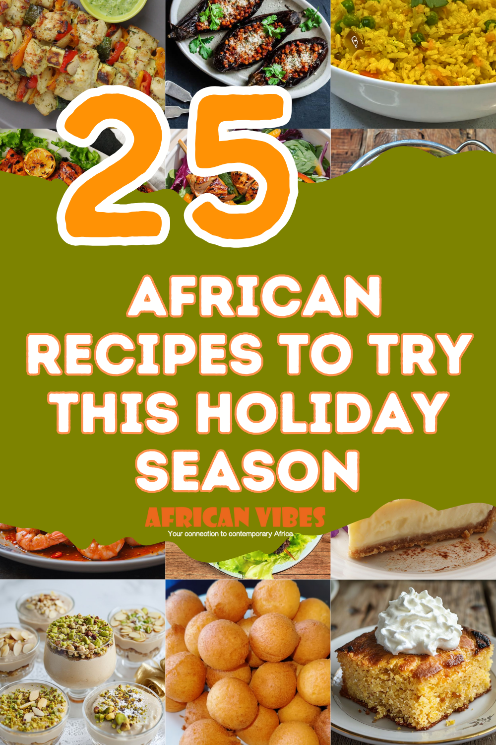 25 African Recipes to Try This Holiday Season - African Vibes