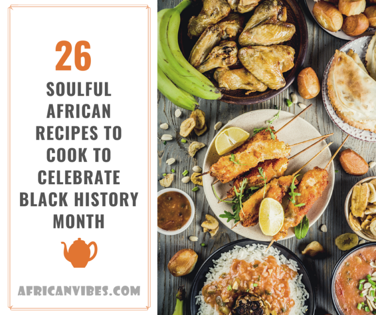 Celebrate Black History Month With These 26 Amazing Soulful African ...