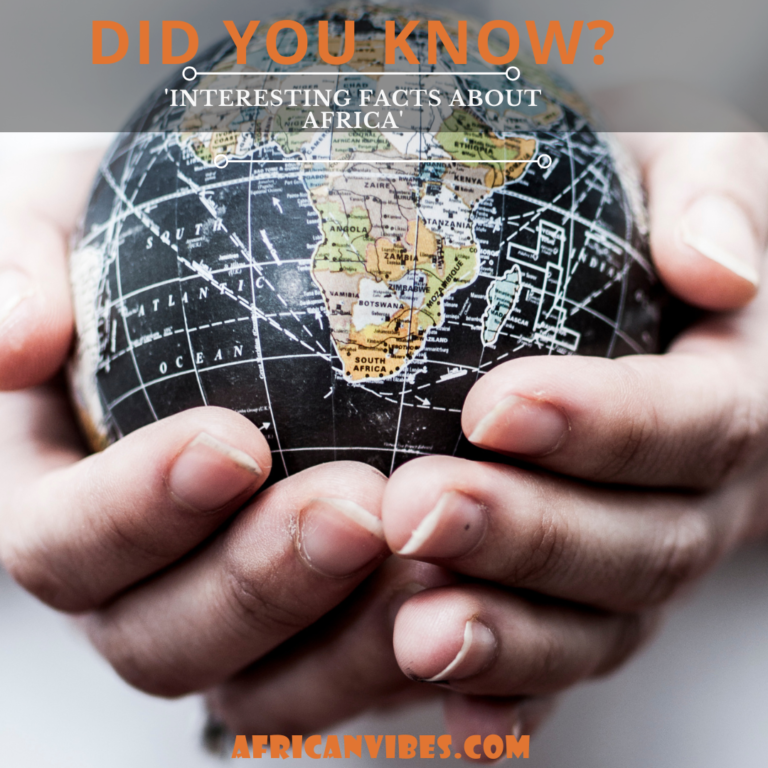 Interesting Facts About Africa
