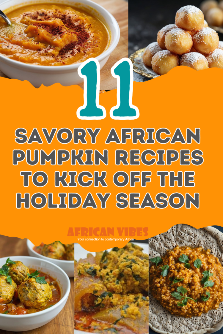 11 Savory African Pumpkin Recipes To Kick Off The Holiday Season ...